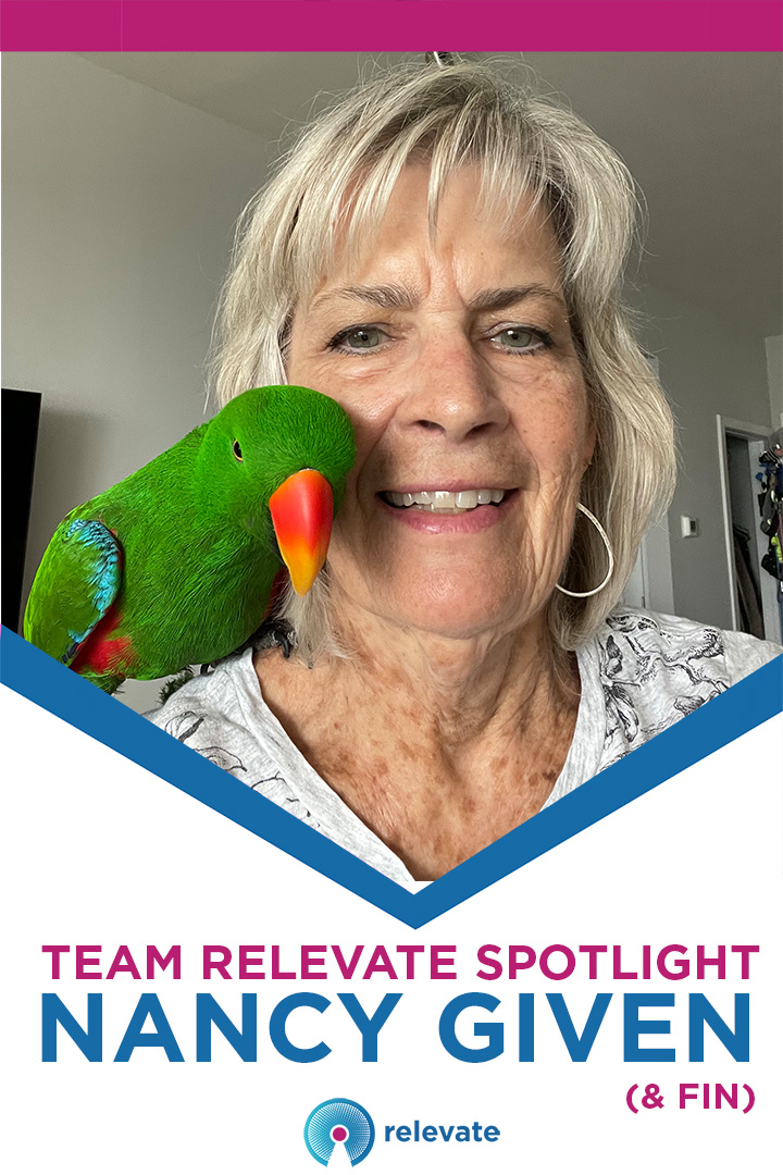 Team Relevate Spotlight Nancy Given – Relevate